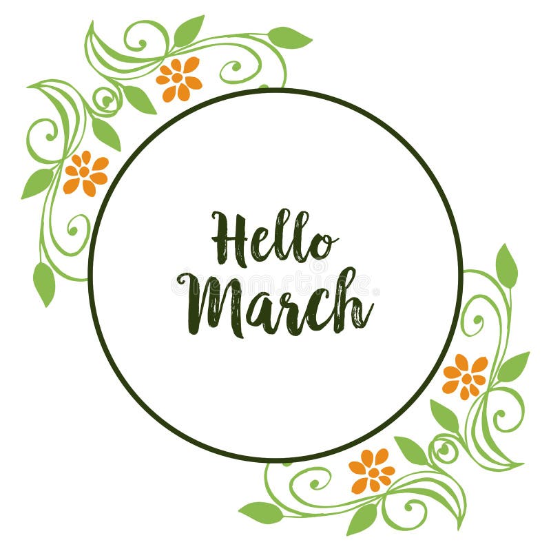 Vector Illustration Green Leaves Frame for Greeting Card Hello March ...