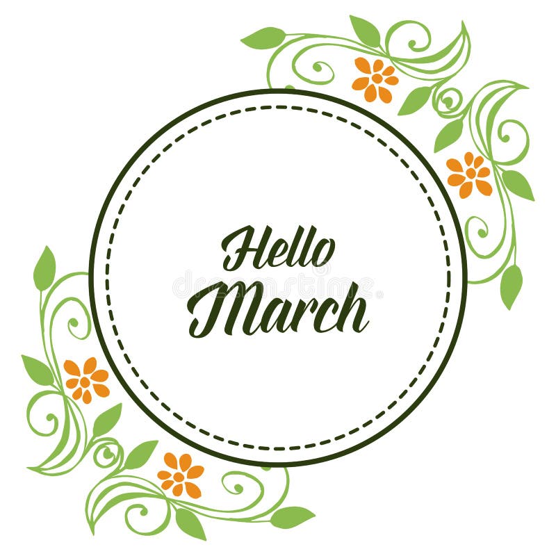 Vector Illustration Green Leaves Frame for Greeting Card Hello March ...