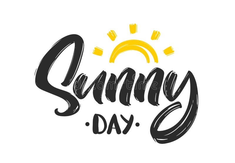 Handwritten Type Lettering Composition of Sunny Day with Hand Drawn Sun ...