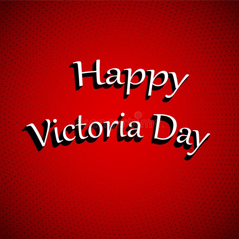 Vector Illustration of Happy Victoria Day. Eps Stock Illustration ...