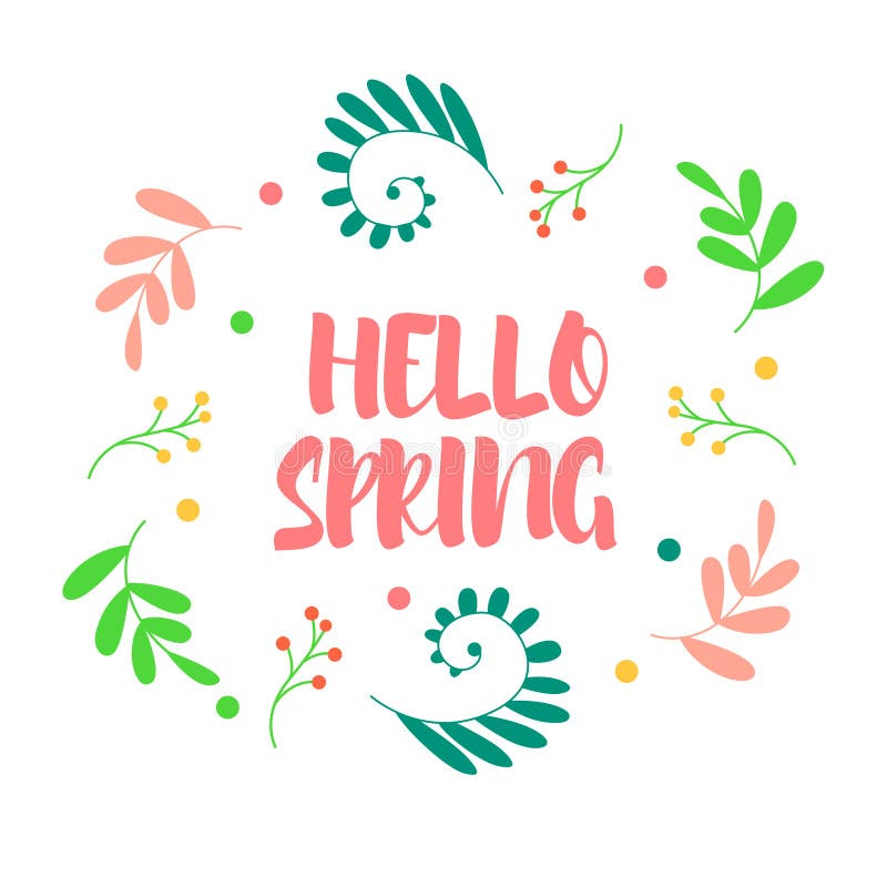 Vector Illustration of Hello Spring with Bright Leaves Around. Stock ...