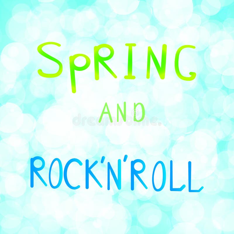 Vector Illustration Inscription Spring and Rock N Roll on a Light Blue ...