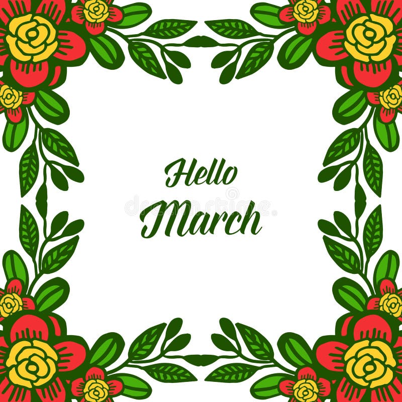 Vector Illustration Invitation Hello March with Ornate of Flower Frame ...