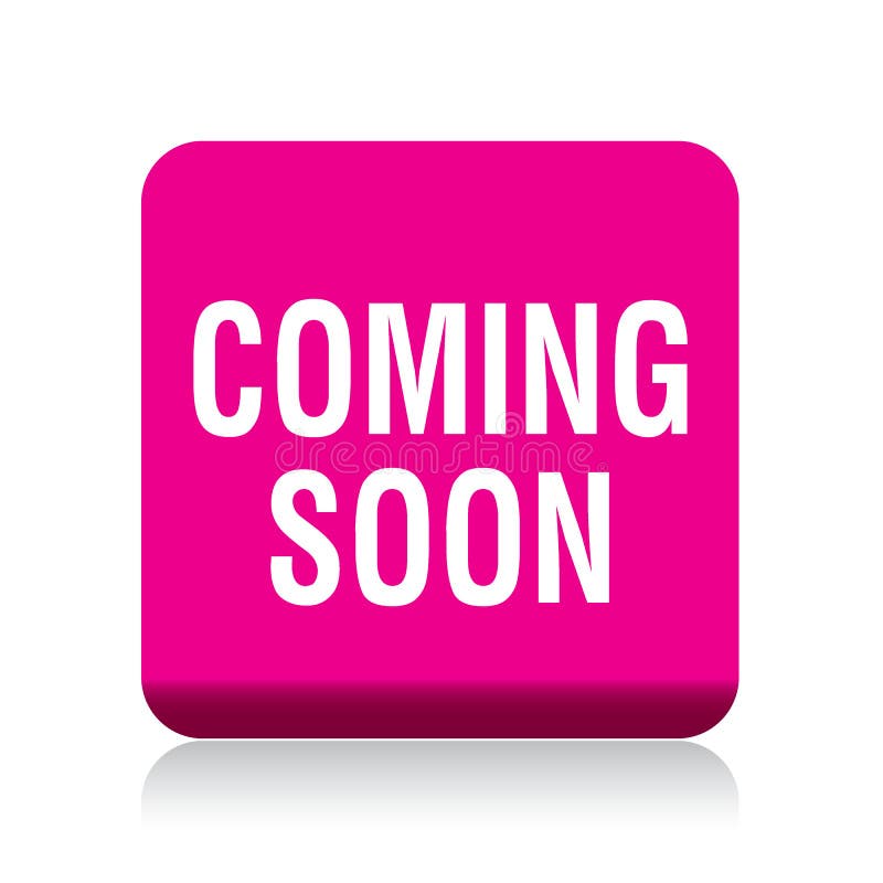 Coming soon button stock illustration. Illustration of color - 127082489