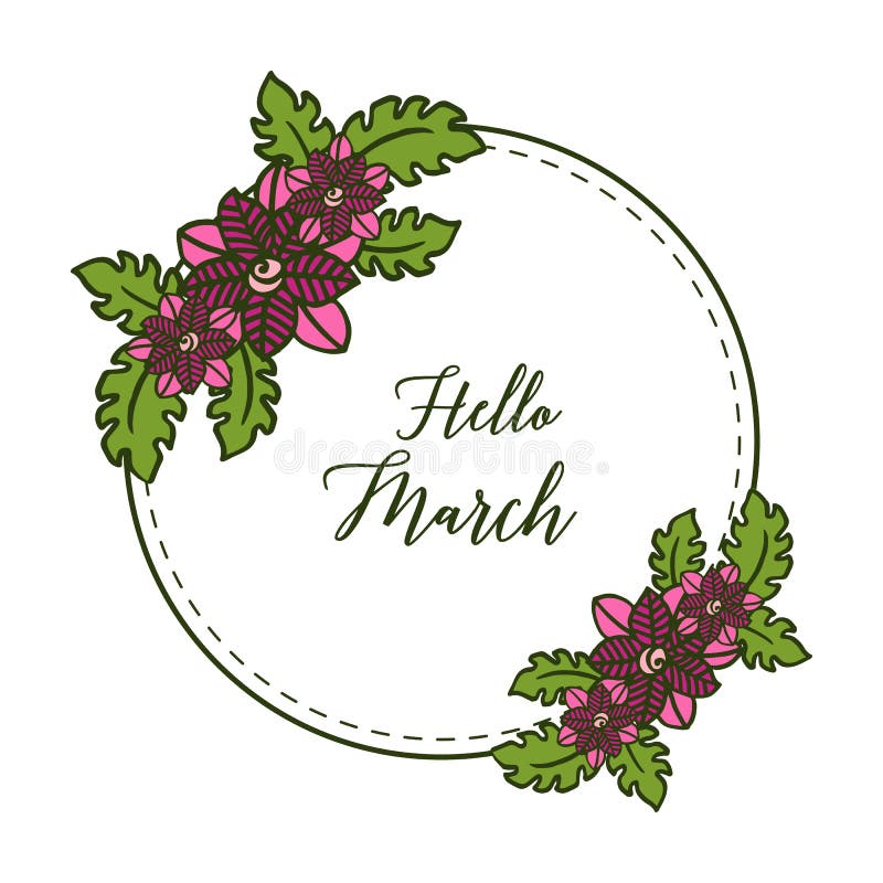 Vector Illustration Leaf Flower Frame for Invitation Card Hello March ...