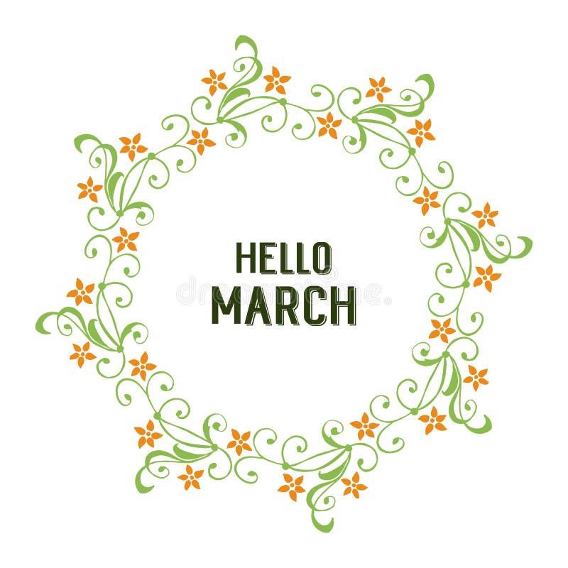 Vector Illustration Leaf Flower Frame for Lettering Style Hello March ...