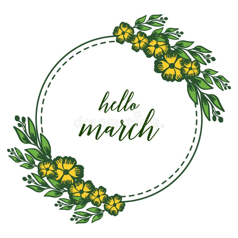 Vector Illustration Leaf Flower Frame for Text Hello March Stock Vector ...