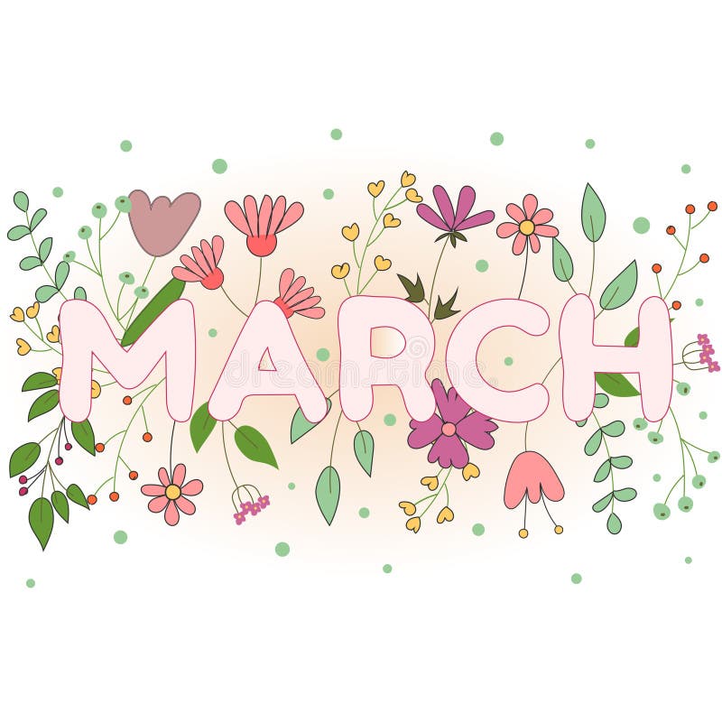 Vector Illustration with March Surrounded by Flowers Stock Vector ...