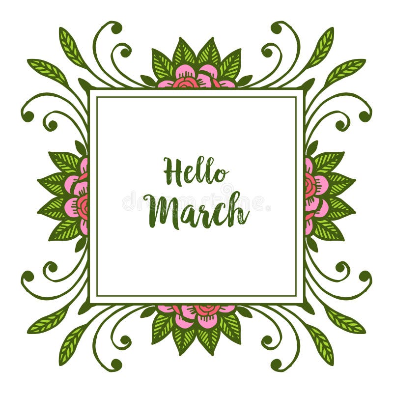 Vector Illustration Ornate Hello March with Bright Flowers Frame Stock ...
