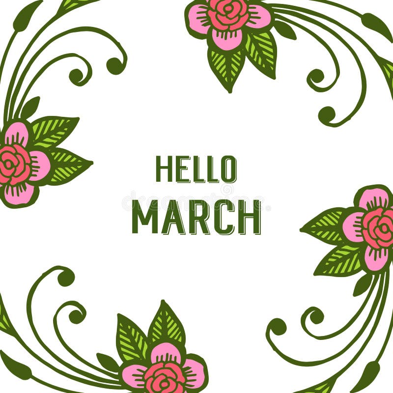 Vector Illustration Ornate Hello March with Bright Flowers Frame Stock ...