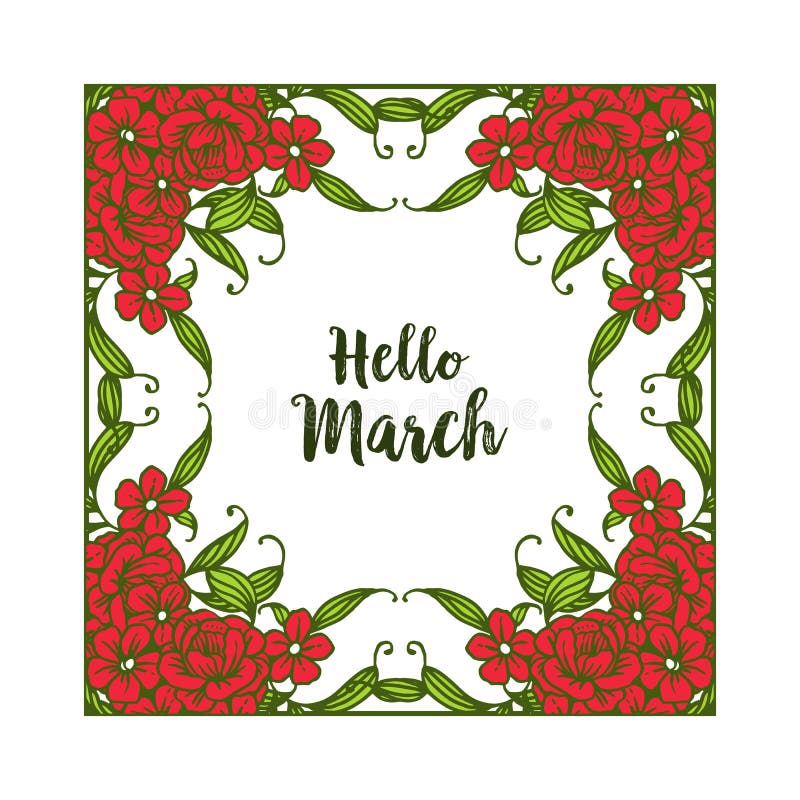 Vector Illustration Ornate Hello March with Bright Red Flower Frame ...
