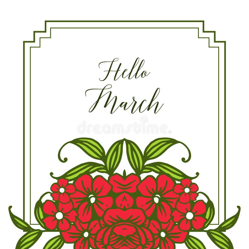 Vector Illustration Ornate Hello March with Bright Red Flower Frame ...