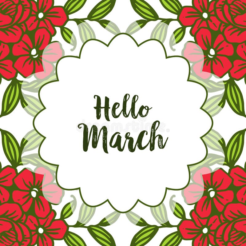 Vector Illustration Ornate Hello March with Bright Red Flower Frame ...