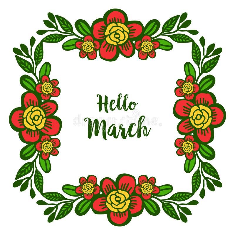 Vector Illustration Ornate Hello March with Brights Flower Frame Stock ...