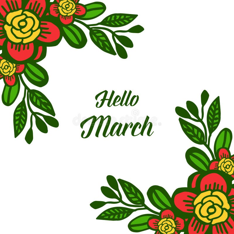 Vector Illustration Ornate Hello March with Brights Flower Frame Stock ...