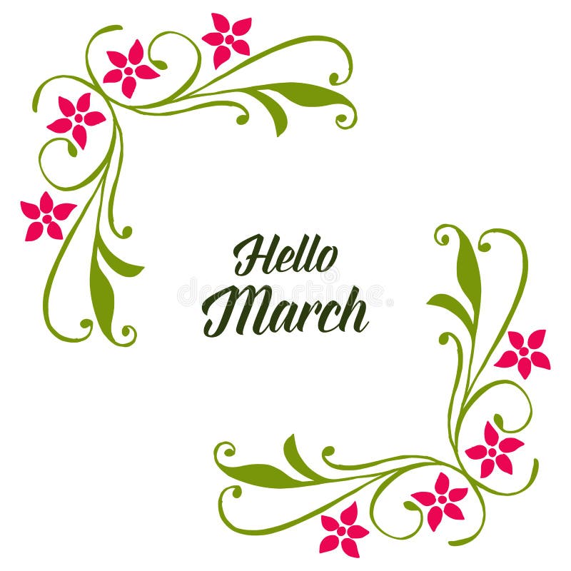 Vector Illustration Ornate Hello March with Various Flower Frame Stock ...