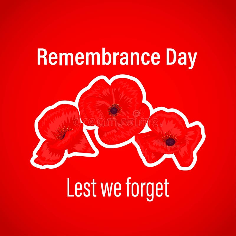 Remembrance Day Lest Forget Stock Illustrations – 1,743 Remembrance Day ...