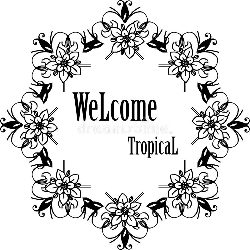 Vector Illustration Shape of Card Welcome Tropical with Elegant Flower ...