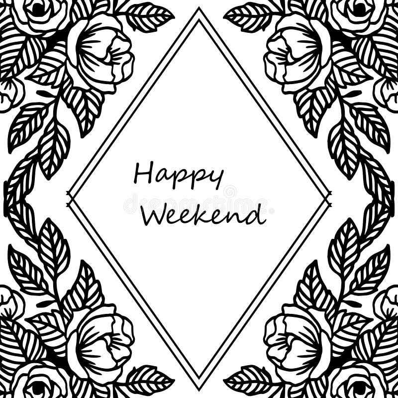 Vector Illustration Shape Flower Frame for Invitation Happy Weekend ...
