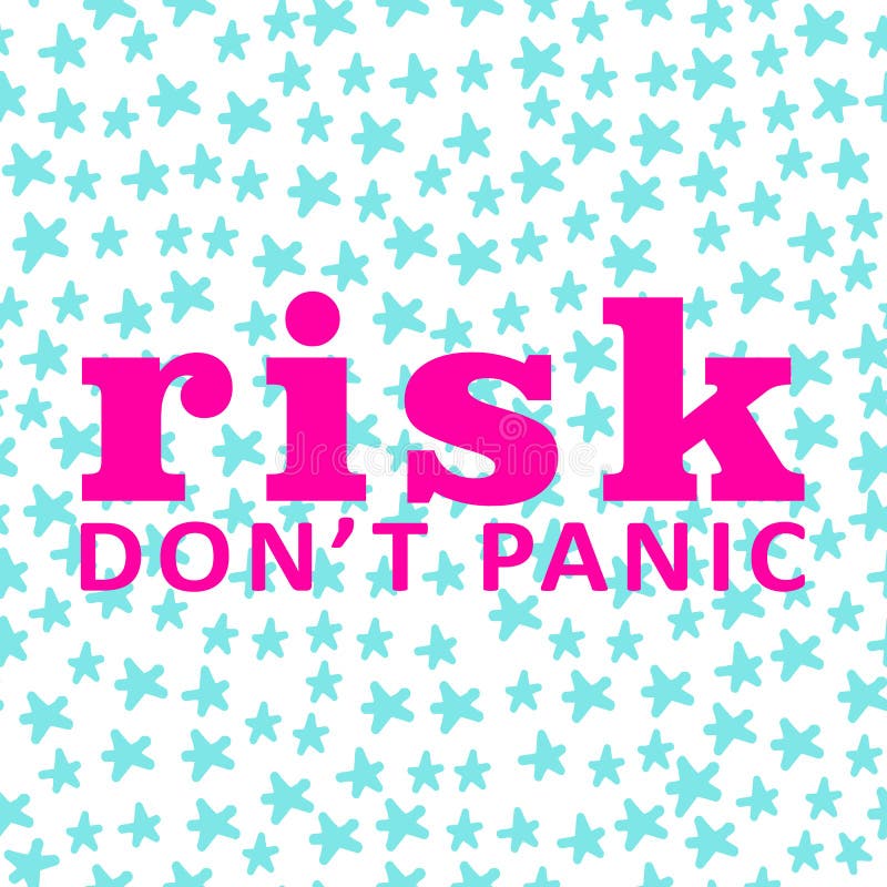 Background. Risk Don`t Panic Card. Motivation Stock Vector ...