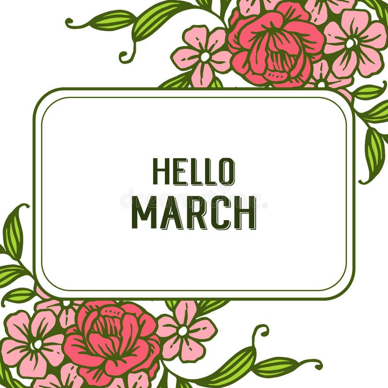 Vector Illustration Style Drawing Hello March with Beauty Wreath Frame ...