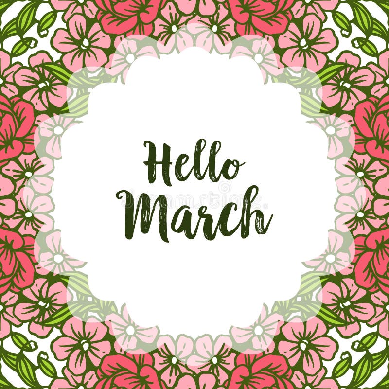 Vector Illustration Various Flower Frame for Greeting Card Hello March ...