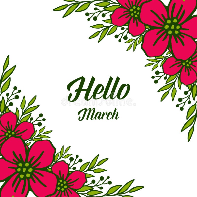 Vector Illustration Various Flower Frame with Writing Hello March Stock ...