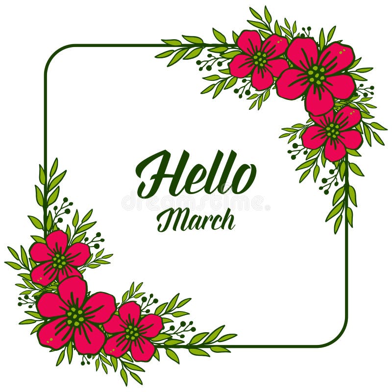 Vector Illustration Various Flower Frame with Writing Hello March Stock ...