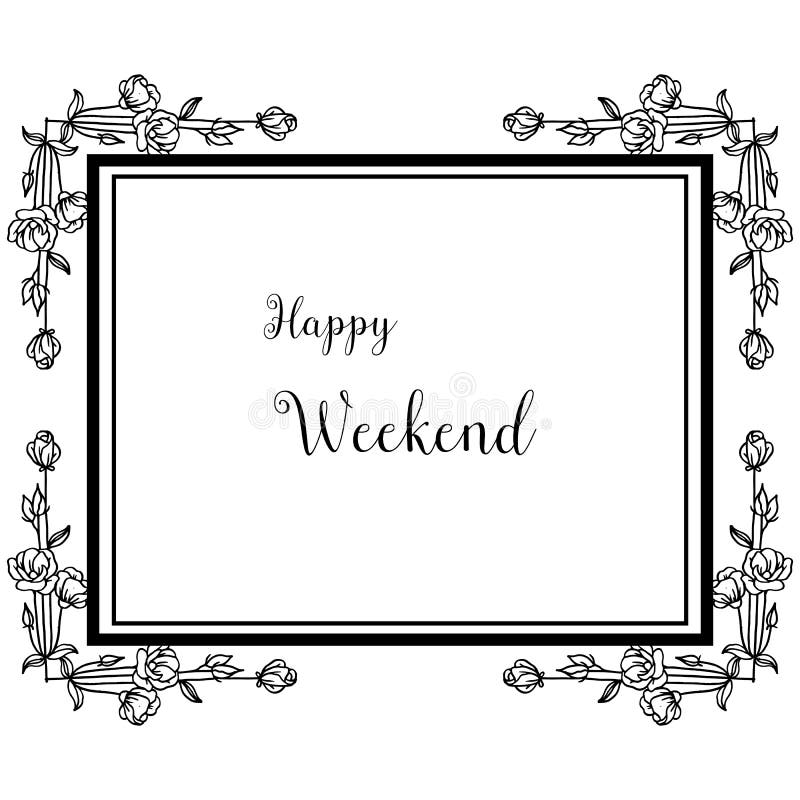 Vector Illustration Various Lettering Happy Weekend with Various Flower ...