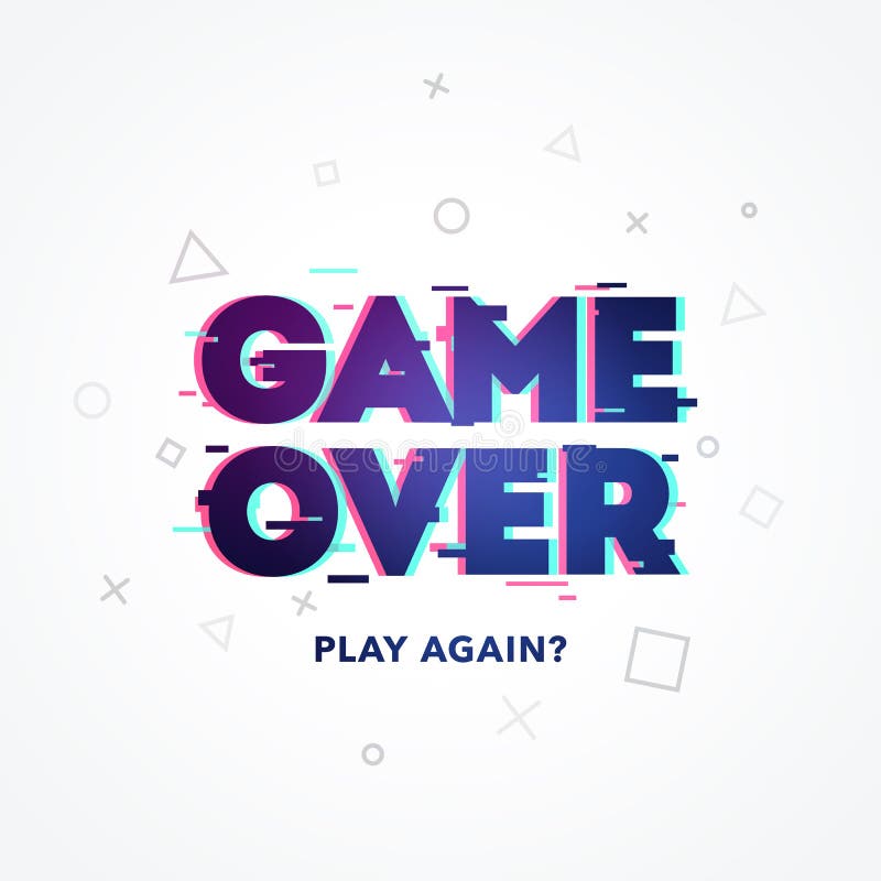 Vector Illustration Word Game Over, Play Again in Glitch and Noise ...