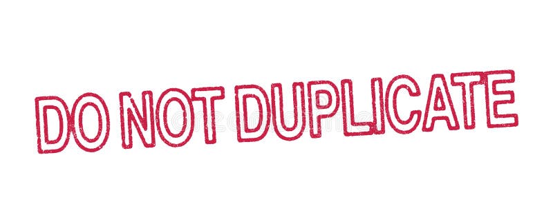 Do Not Duplicate Red Ink Stamp Stock Vector - Illustration of identical, symbol: 267565006