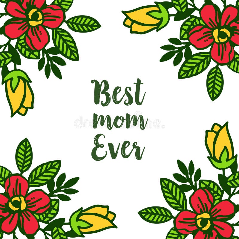 Vector Illustration Writing Best Mom with Texture Colorful Flower Frame ...