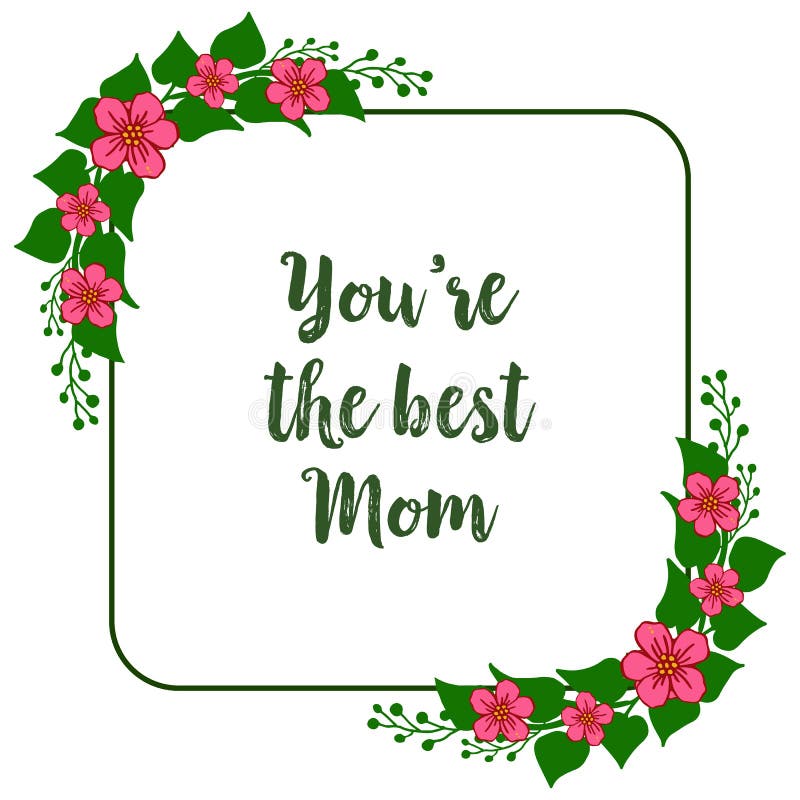 Vector Illustration Writing Best Mom for Various Crowd of Green Leafy ...