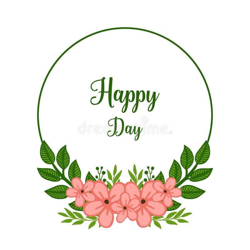 Vector Illustration Writing Happy Day with Bright Wreath Frame Stock ...