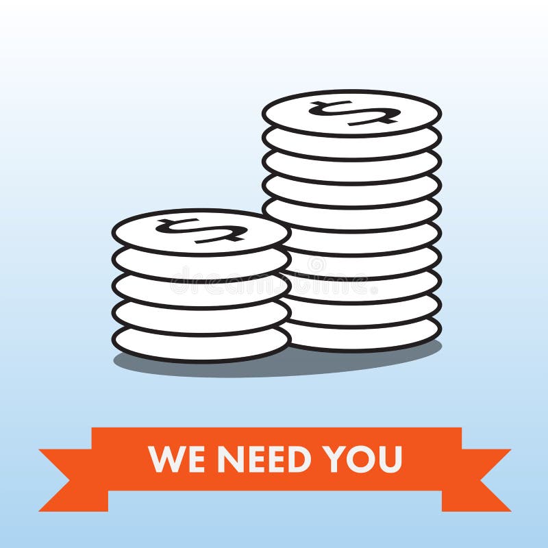 Vector Image of Dollar Coin Stack with Text we Need You Stock Vector ...