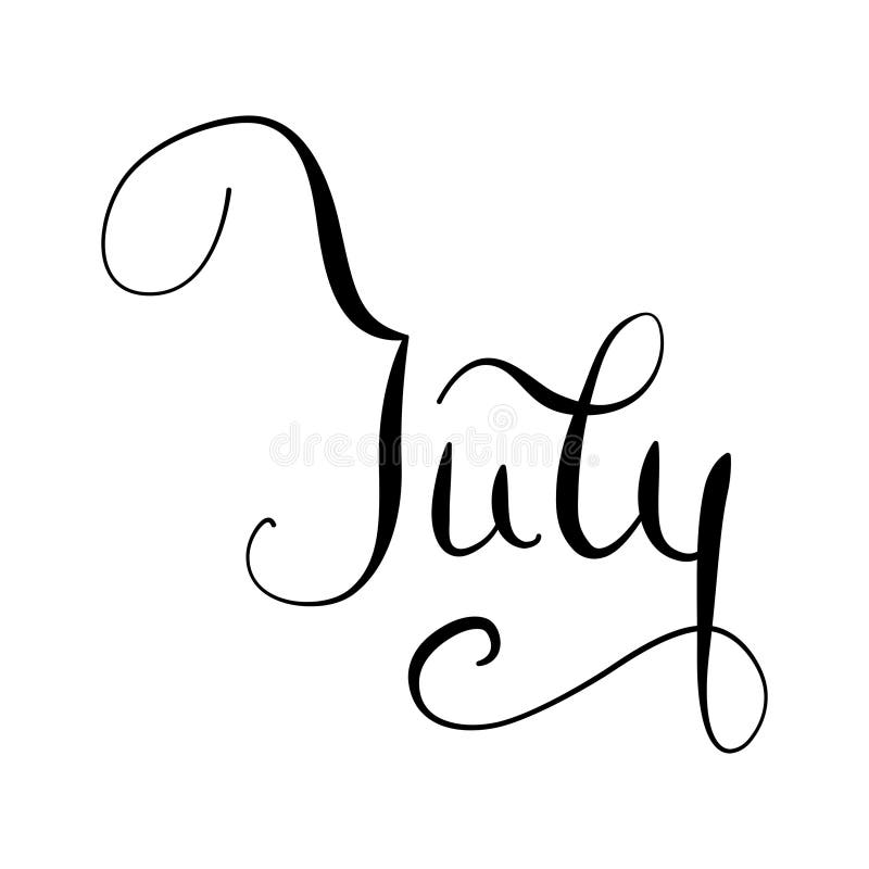 Vector July Hand Drawn Month. Cursive Handwritten Style Made Using Ink ...