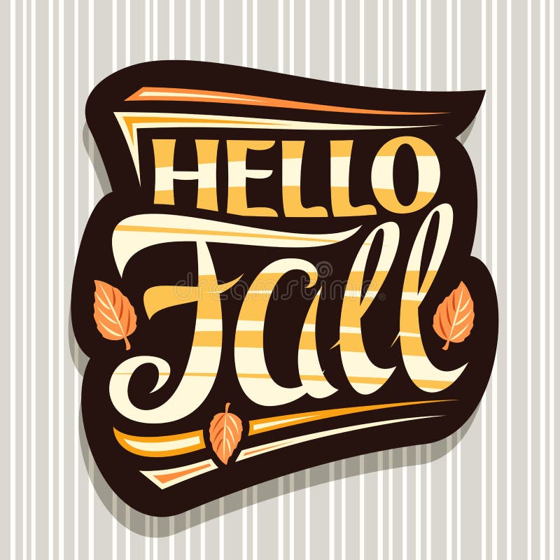 Vector Lettering Hello Fall Stock Vector - Illustration of curly ...