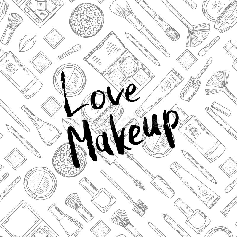 I Love Makeup.Hand Drawn Typography Poster Design Stock Illustration ...
