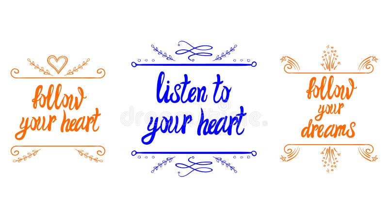 VECTOR Motivational Words Follow Your Heart, Listen To Your Heart ... VECTOR Motivational Words Follow Your Heart, Listen To Your Heart ...