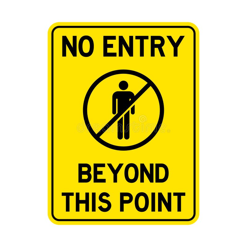 Vector No Entry Beyond this Point Stock Vector - Illustration of vector ...