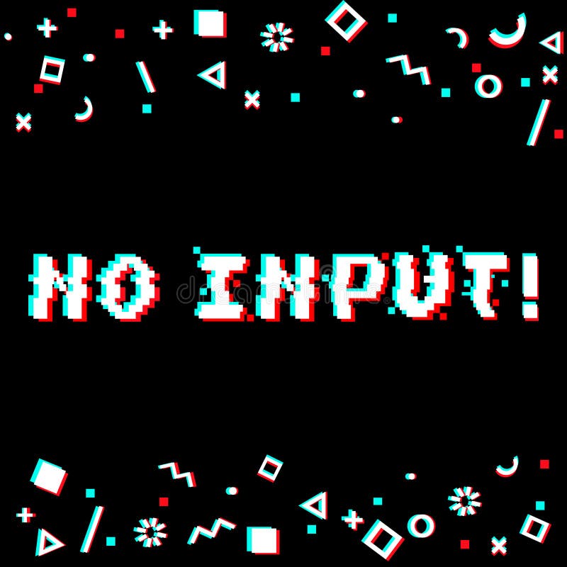 Vector No Input Pixel Glitch Stock Illustration - Illustration of ...
