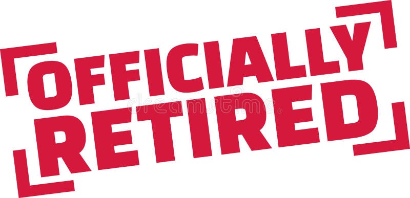 Vector Oficialmente Jubilado Ilustración del Vector - Ilustración de ...