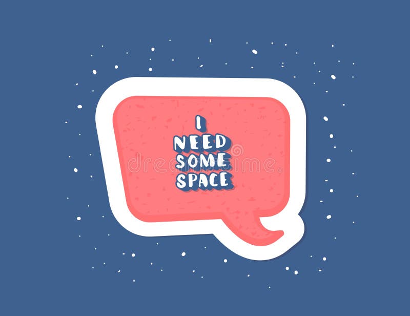 Vector Quote I Need Some Space with Decoration. Stock Vector ...