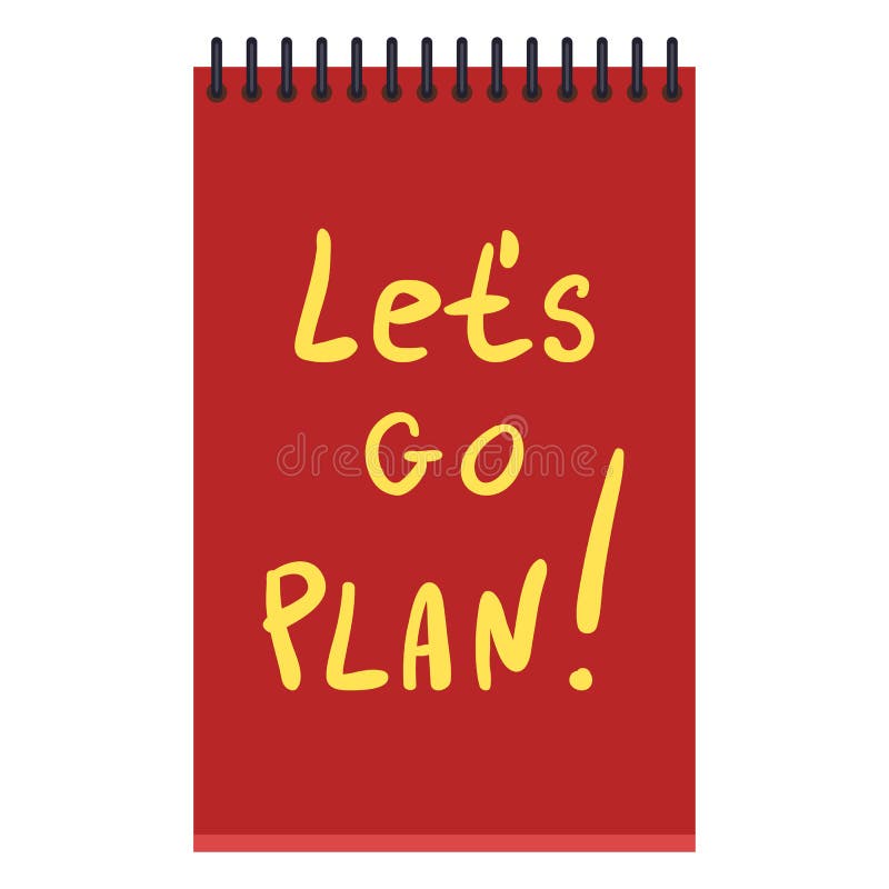 Vector Red Notebook with Yellow Text: Let`s Go Plan Stock Vector ...