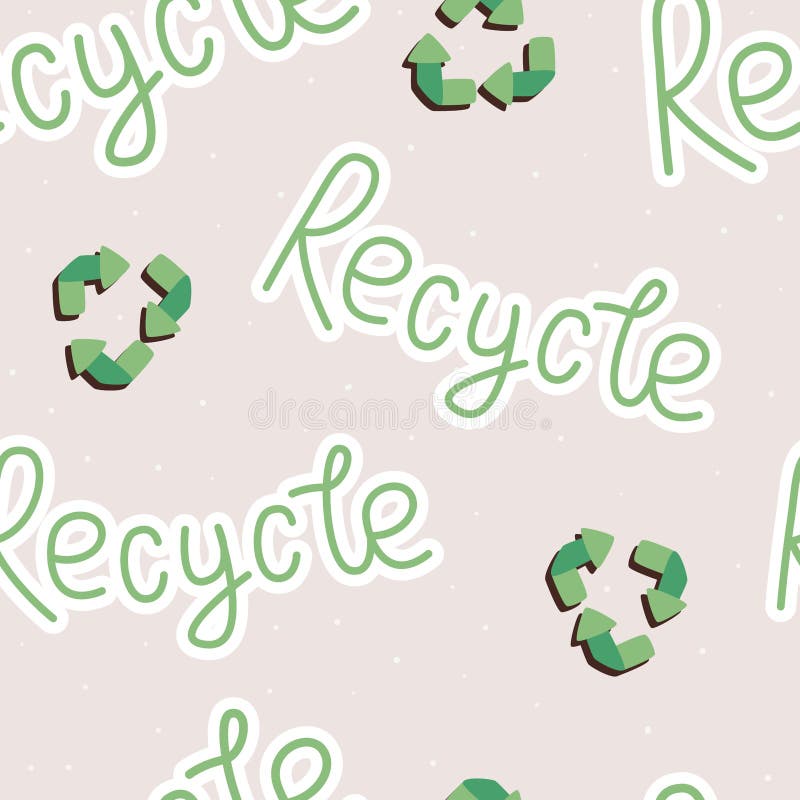 Vector Seamless Pattern with Green Recycle Sign and Lettering. Stock ...