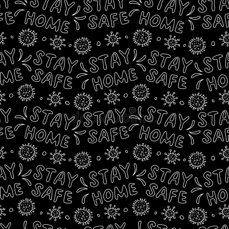 Vector Seamless Pattern with Lettering - Stay Home, Stay Safe - and ...