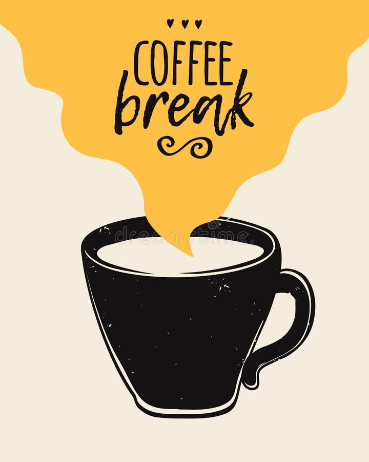 Vector Illustration with Coffee Cup and Coffee Break Lettering. Modern ...
