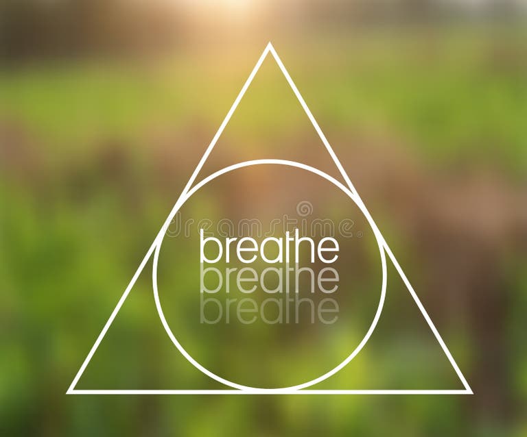 Vector Triangle and Message `Breathe` Illustration on Natural ...