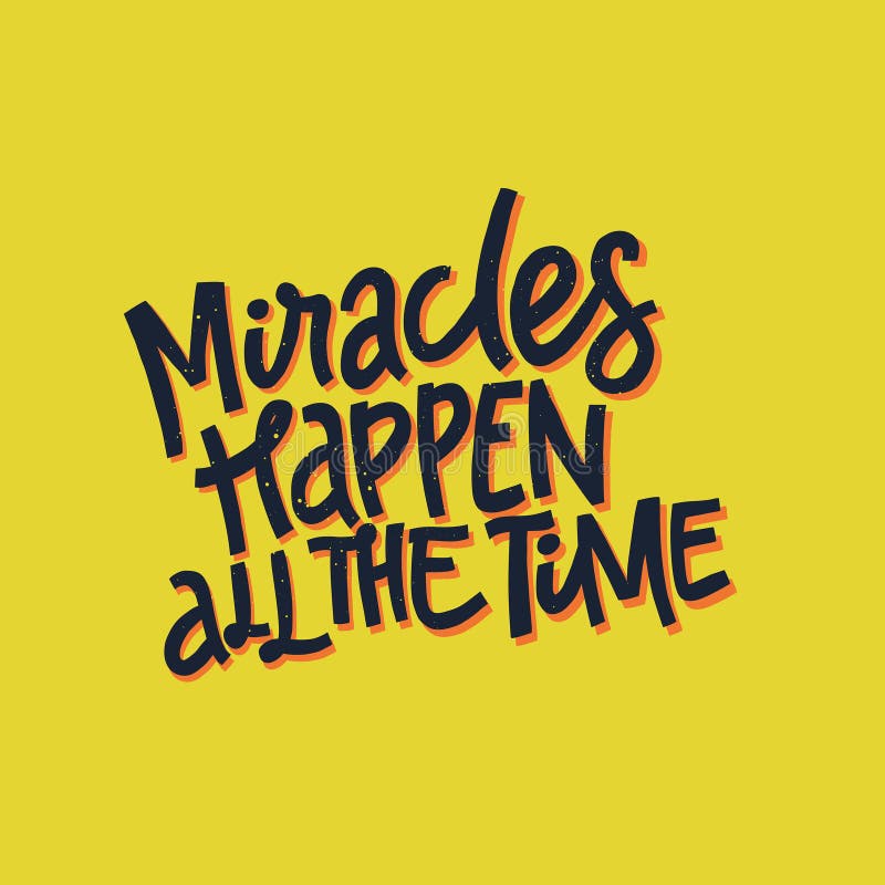 Miracles Happen Stock Illustrations – 68 Miracles Happen Stock ...