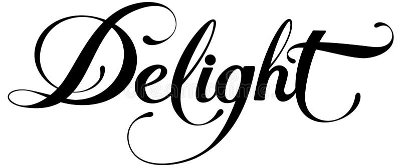 Delight - Custom Calligraphy Text Stock Vector - Illustration of ornate ...